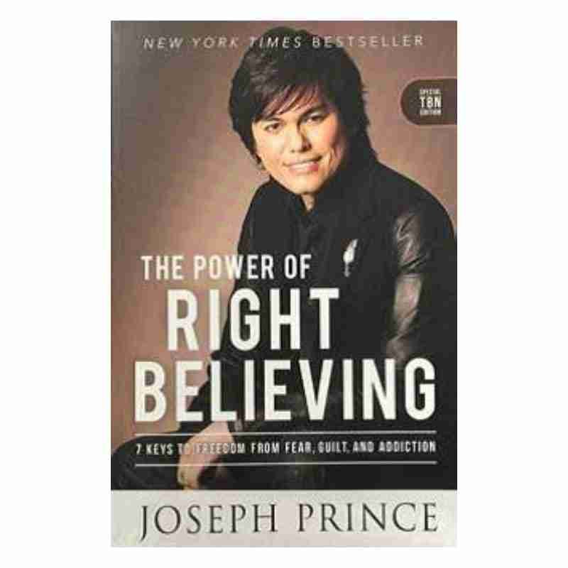 The Power of Right Believing - Joseph Prince Book – Shofar Christian Stores